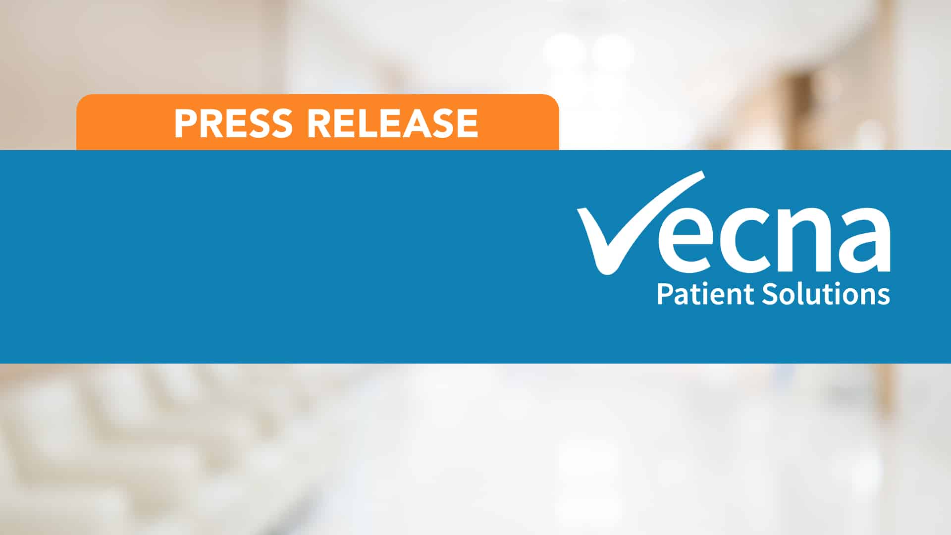Vecna Technologies Launches HealthPass Mobile App for Patient Self Check-In at HIMSS21 ...